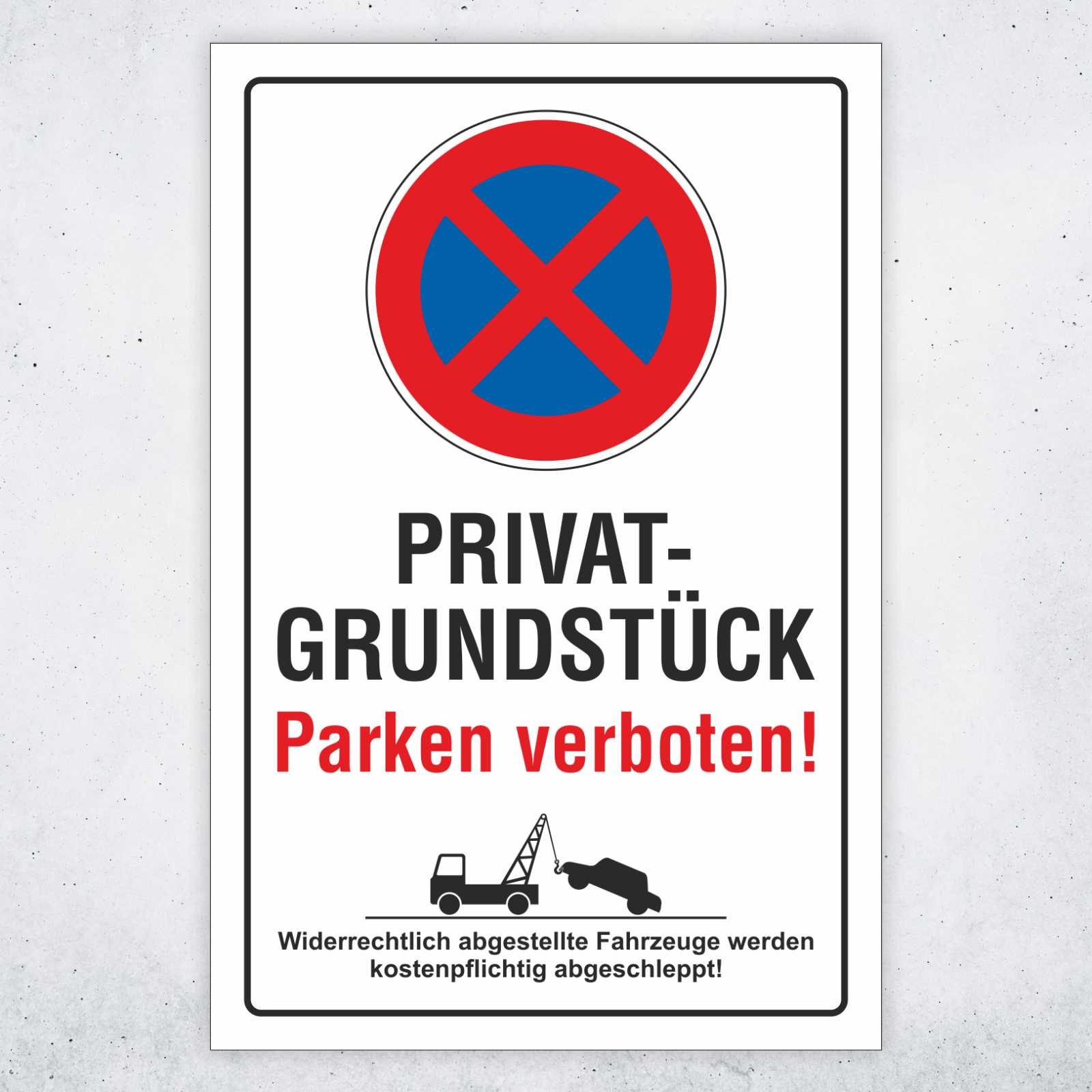 Schild Privatgrundstück Parkverbot parken verboten Halteverbot 3 mm A ...