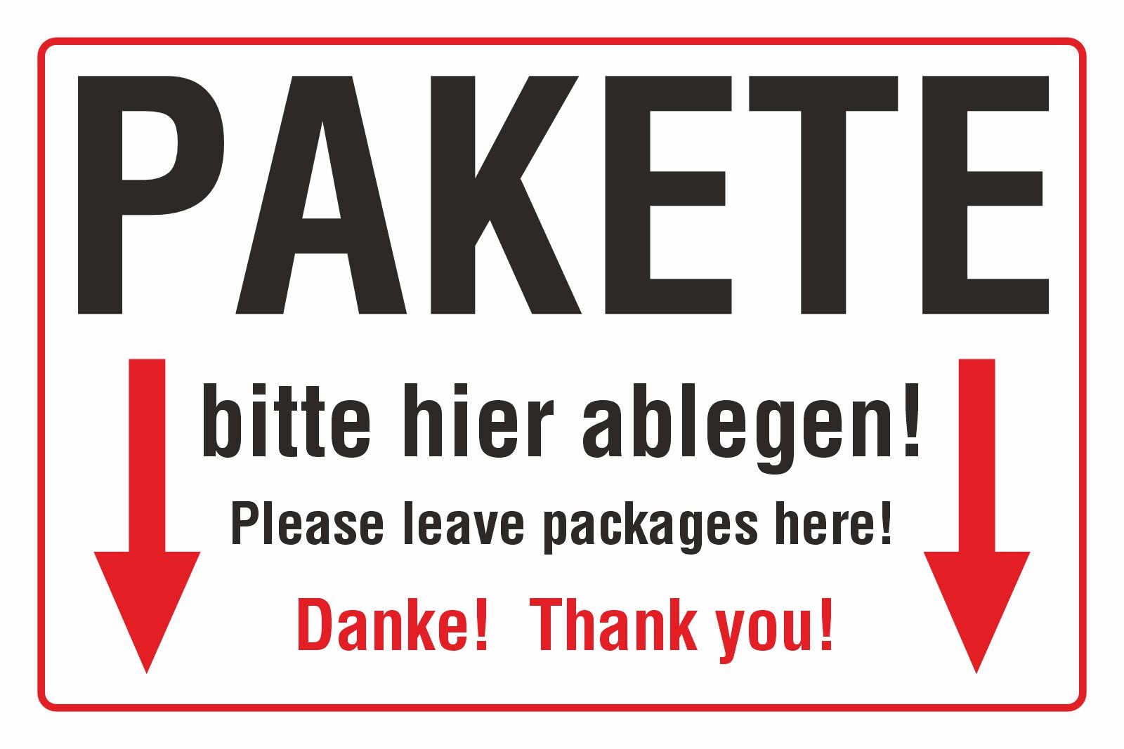 Schild Pakete bitte hier ablegen Danke Thank you mit Pfeilen Hinweiss ...