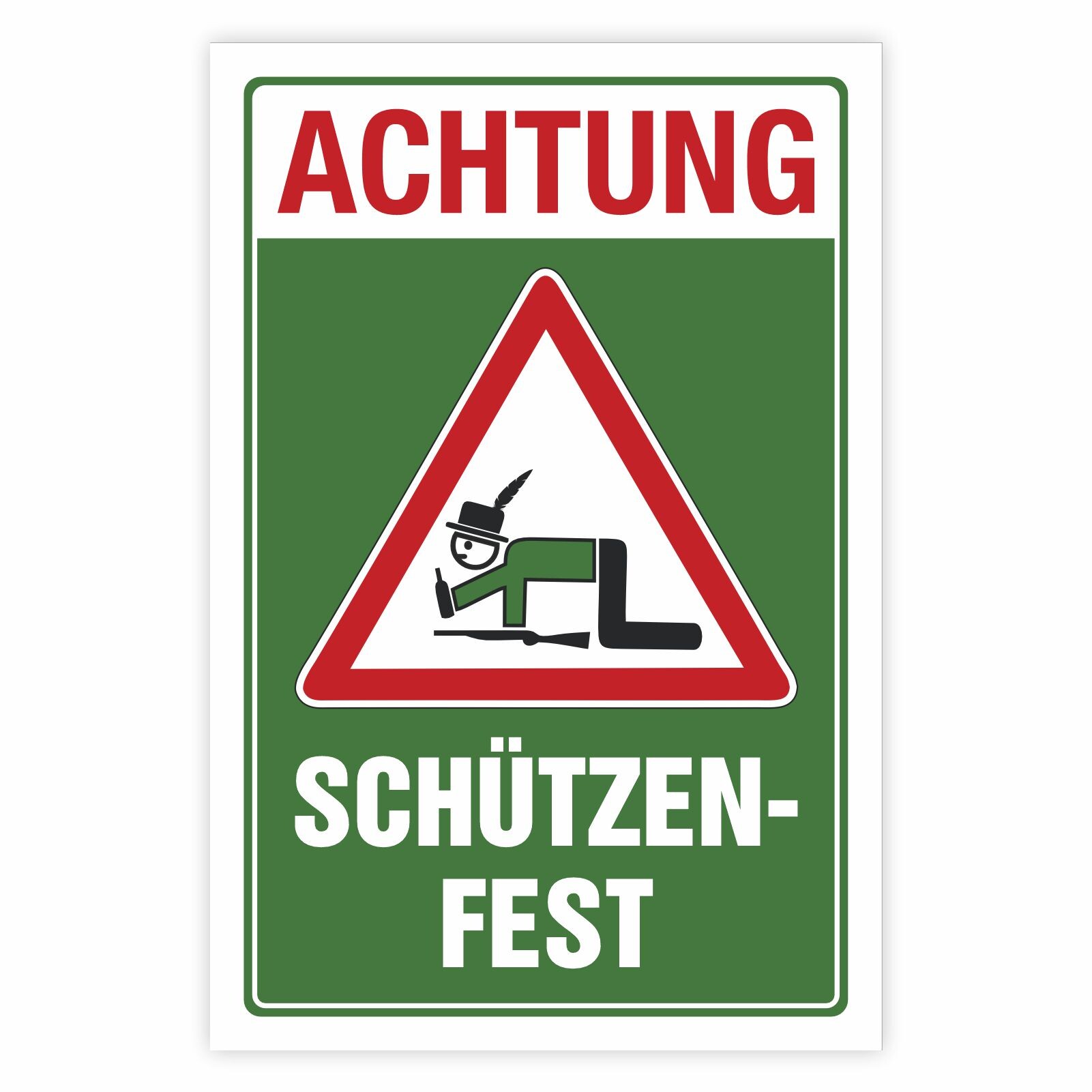 Schild Achtung Schützenfest Schützen Alkohol Hinweisschild 3 mm Alu-V ...