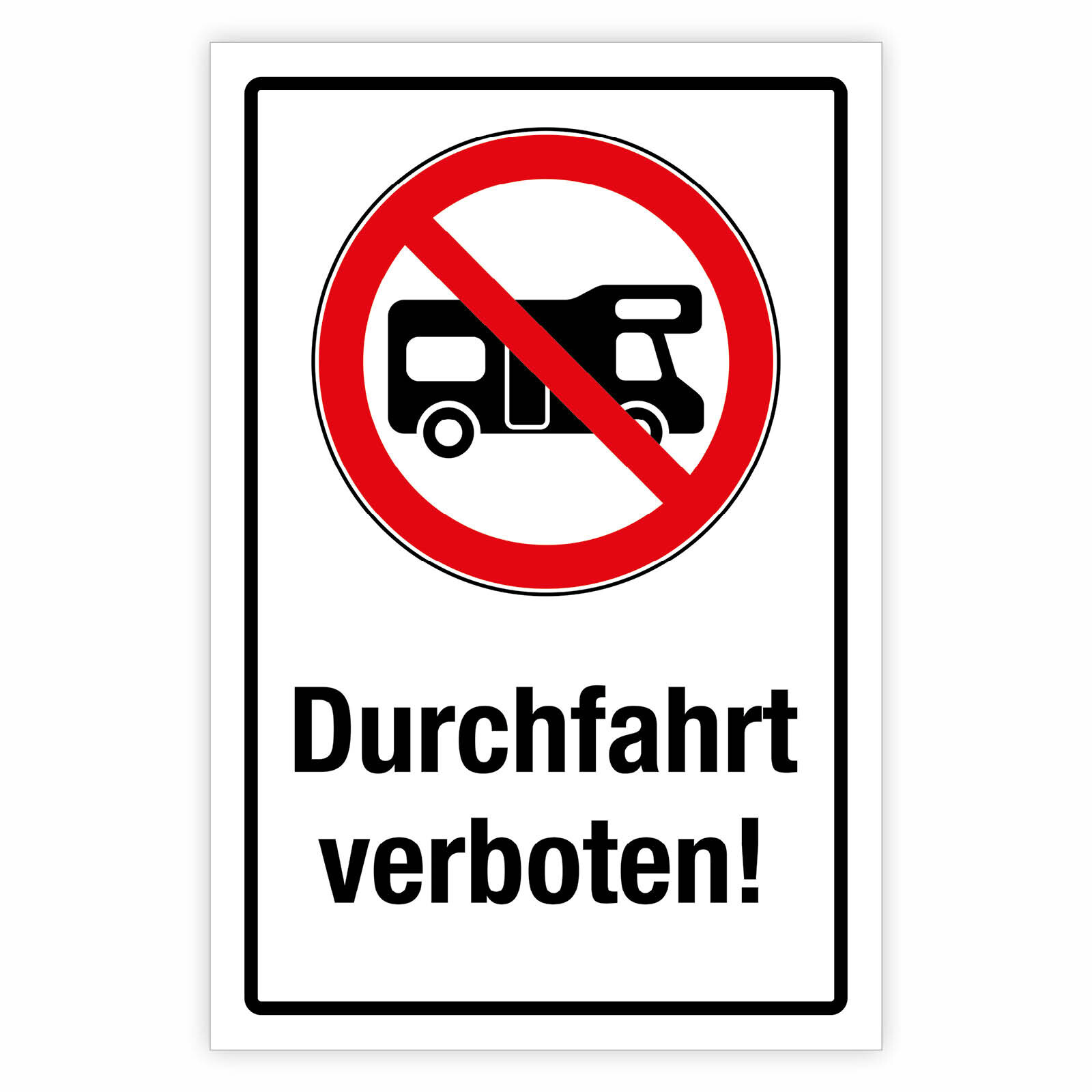 "Durchfahrt für Wohnmobile verboten" Schild – Hochwertiges Hinweissch ...
