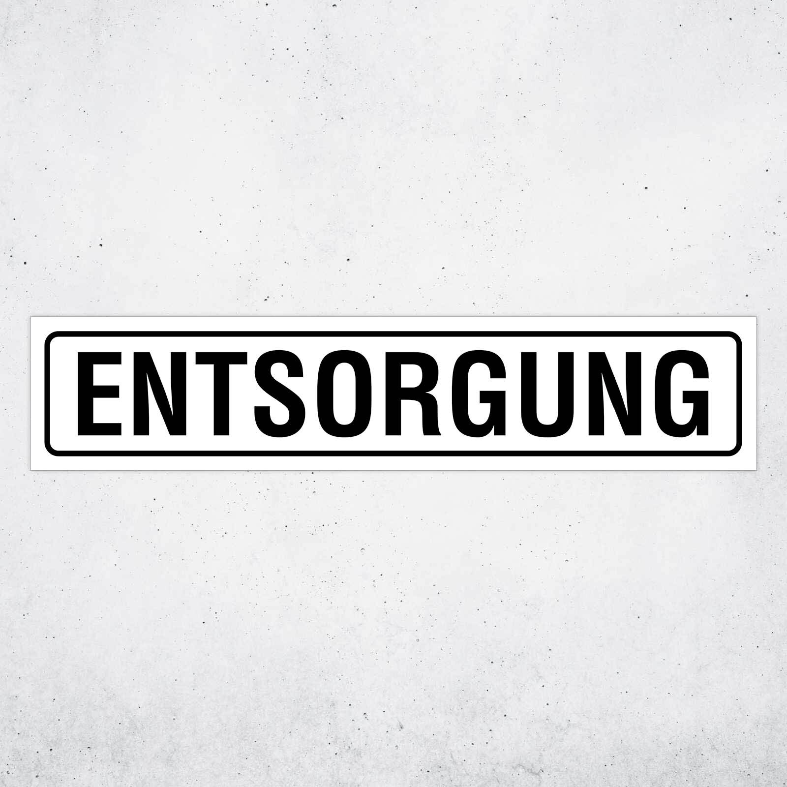 "ENTSORGUNG" Schild – Hochwertiges Hinweisschild für den Außenbereich ...