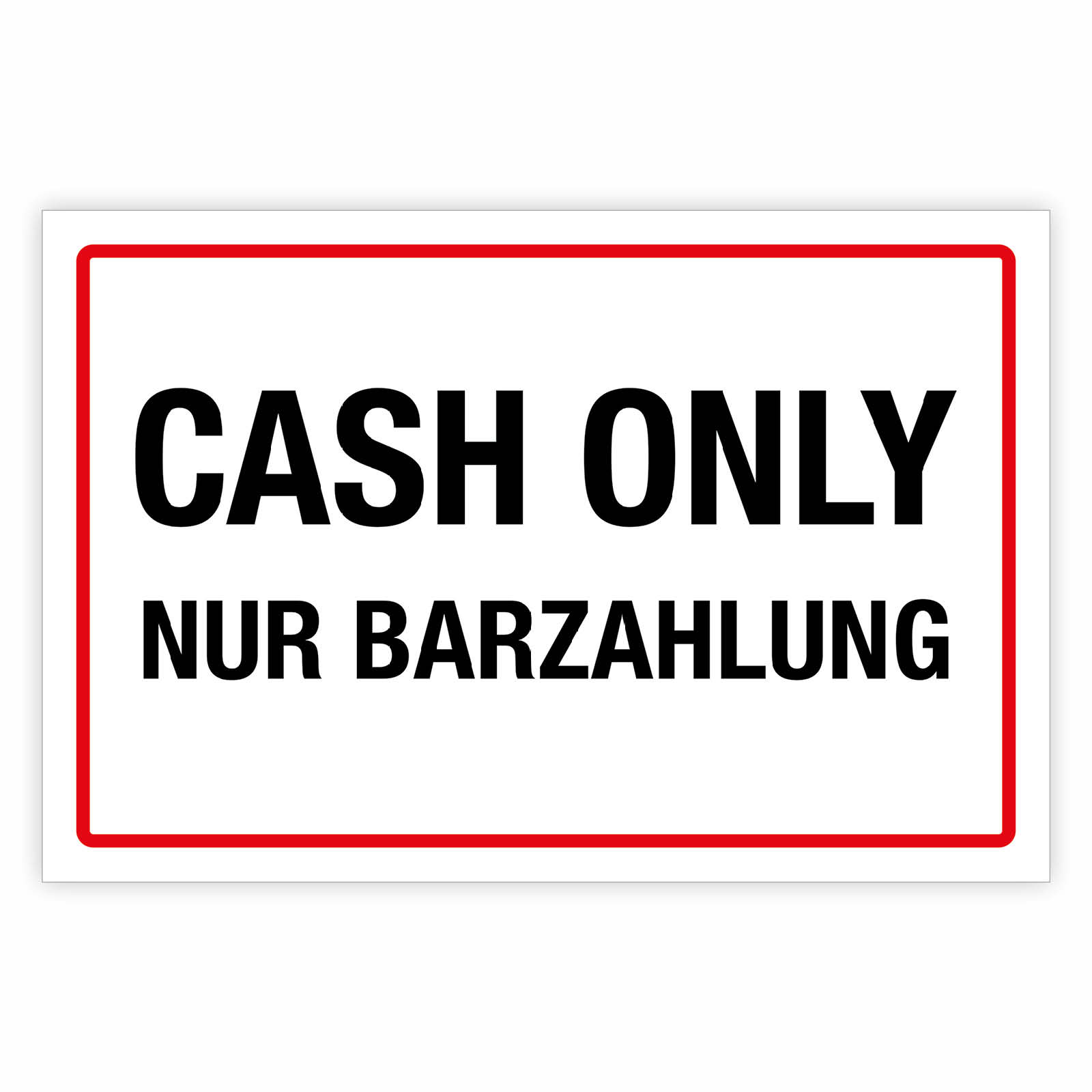 "Cash only - Barzahlung" – Hochwertiges Hinweisschild für den Außenbe ...